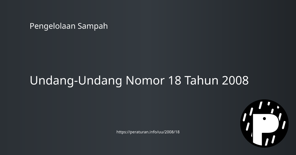 Pasal 5 | Undang-Undang Nomor 18 Tahun 2008 tentang Pengelolaan Sampah